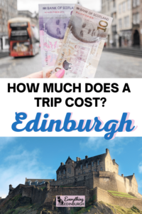 How Much Does Visiting Edinburgh Cost?